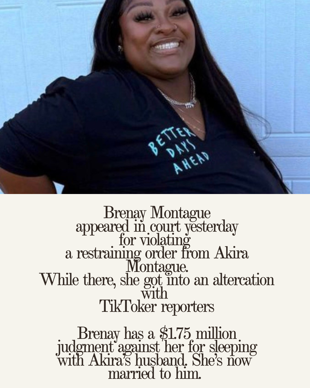 Brenay appeared in court yesterday for violating restraining order ...